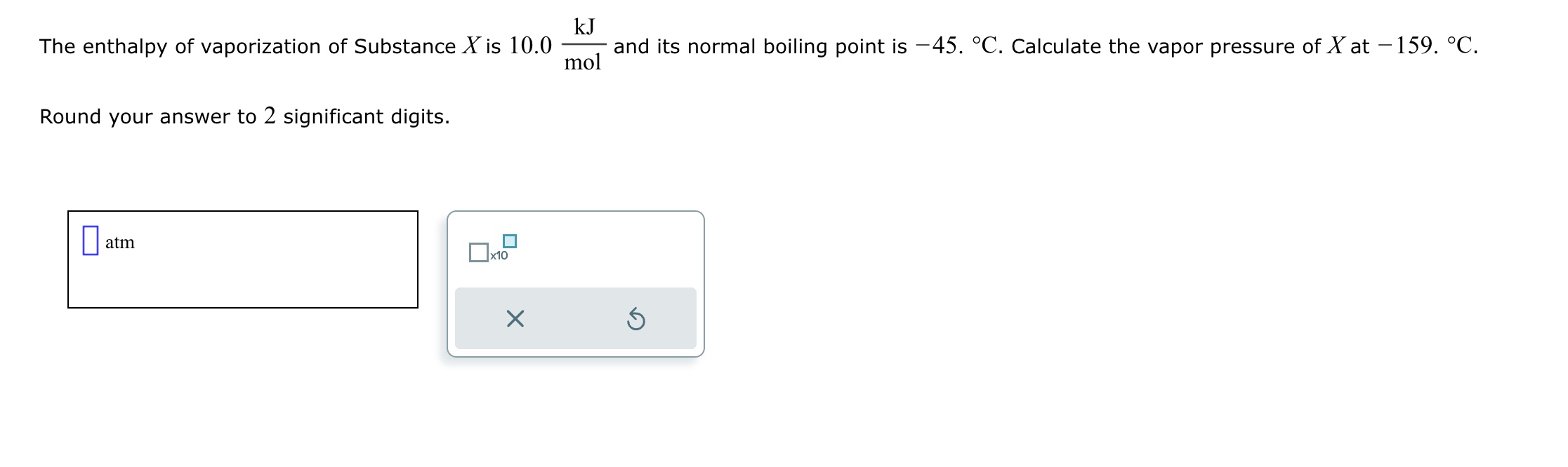 Solved The enthalpy of vaporization of Substance x ﻿is | Chegg.com