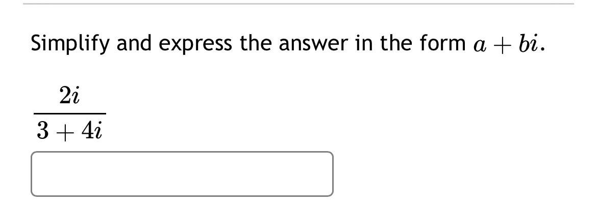 Solved Simplify and express the answer in the form | Chegg.com