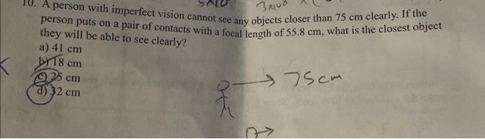Solved 10. A person with imperfect vision cannot see any | Chegg.com
