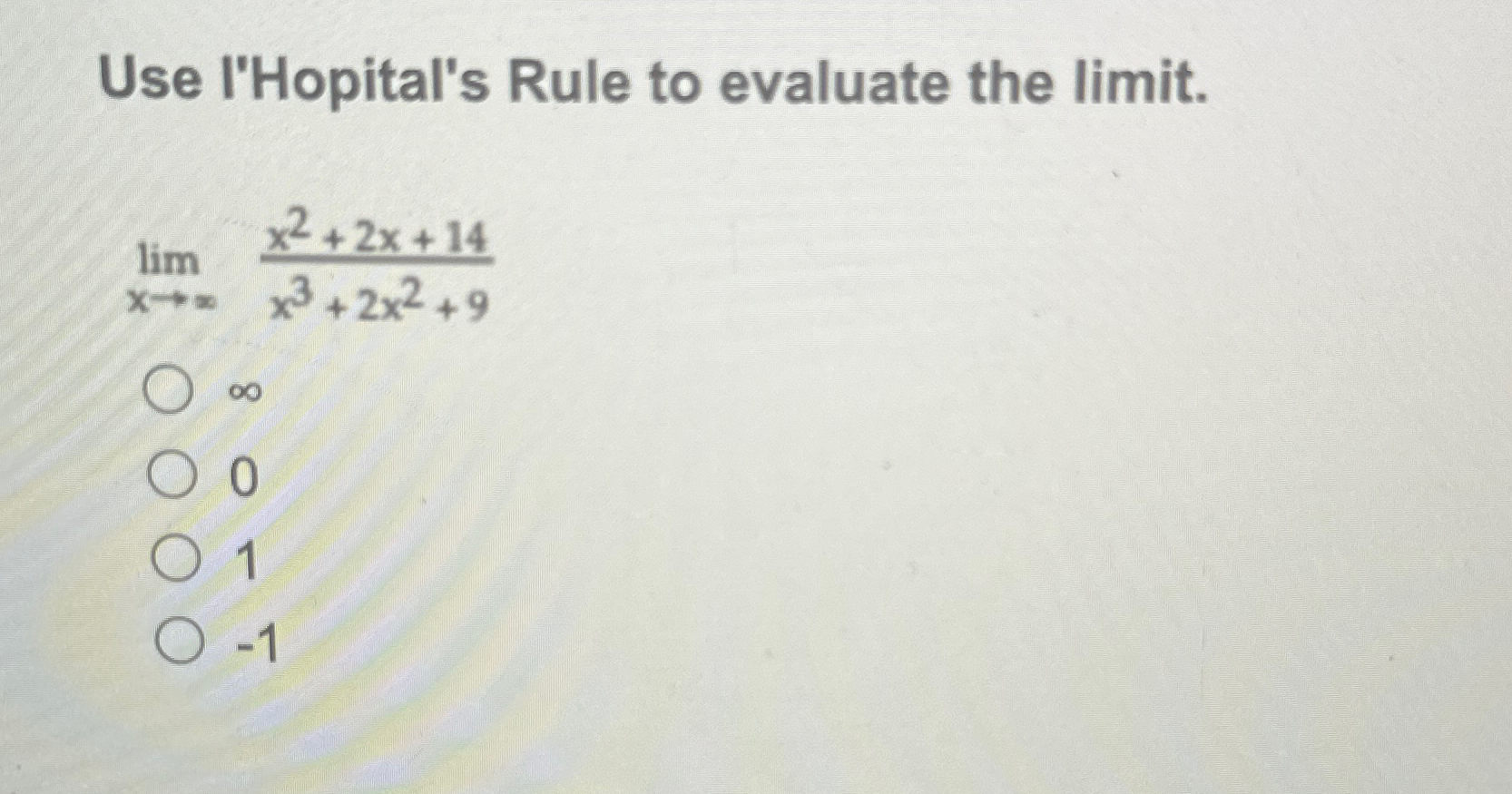 Solved Use l'Hopital's Rule to evaluate the | Chegg.com