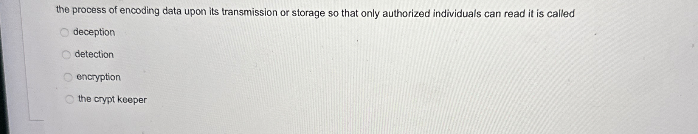 Solved the process of encoding data upon its transmission or | Chegg.com
