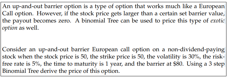 Solved An up-and-out barrier option is a type of option that | Chegg.com