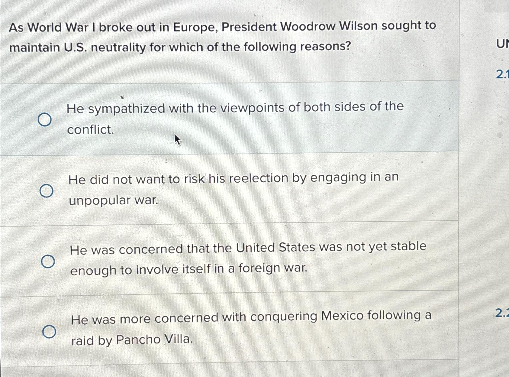 Solved As World War I broke out in Europe, President Woodrow | Chegg.com