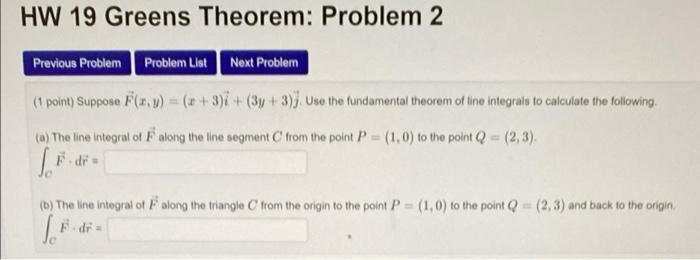 Solved HW 19 Greens Theorem: Problem 2 Previous Problem | Chegg.com