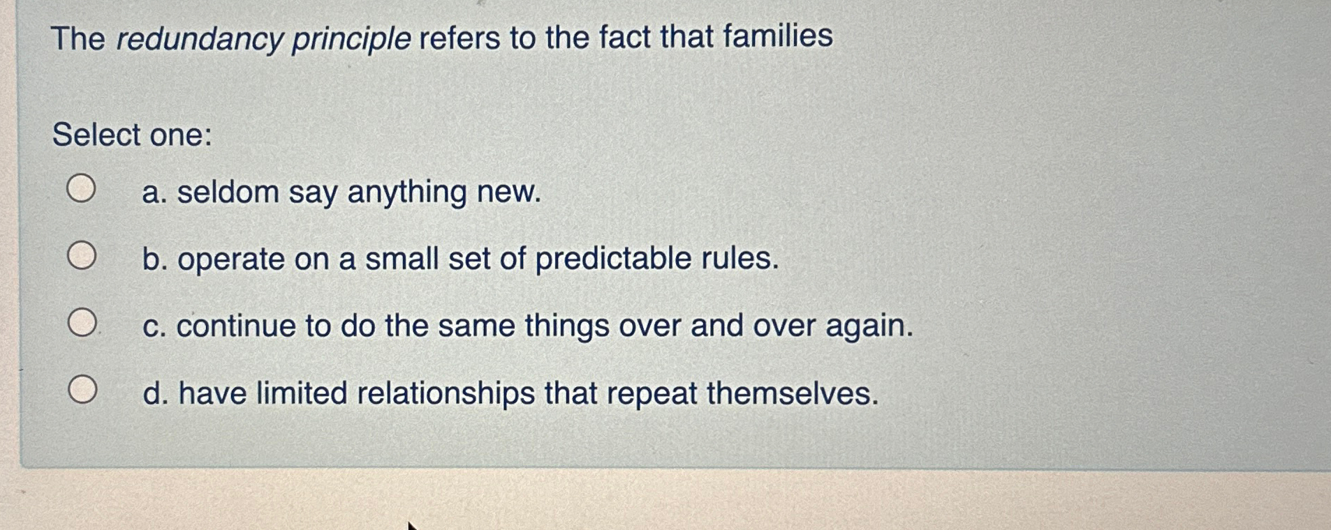 Solved The redundancy principle refers to the fact that | Chegg.com