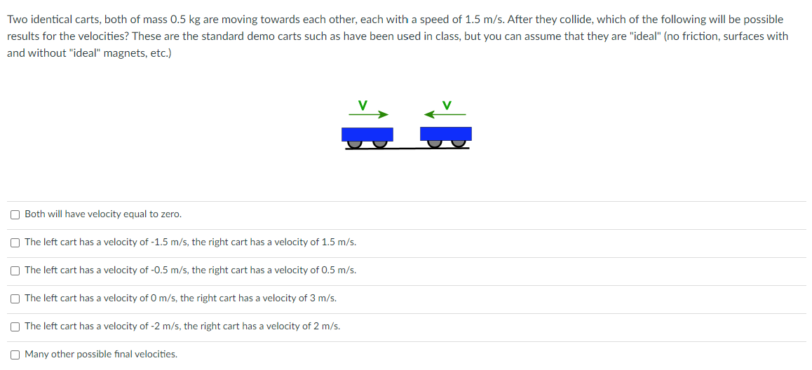 Solved Two identical carts, both of mass 0.5kg ﻿are moving | Chegg.com