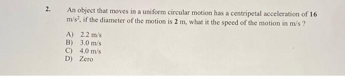 Solved 2. An object that moves in a uniform circular motion | Chegg.com