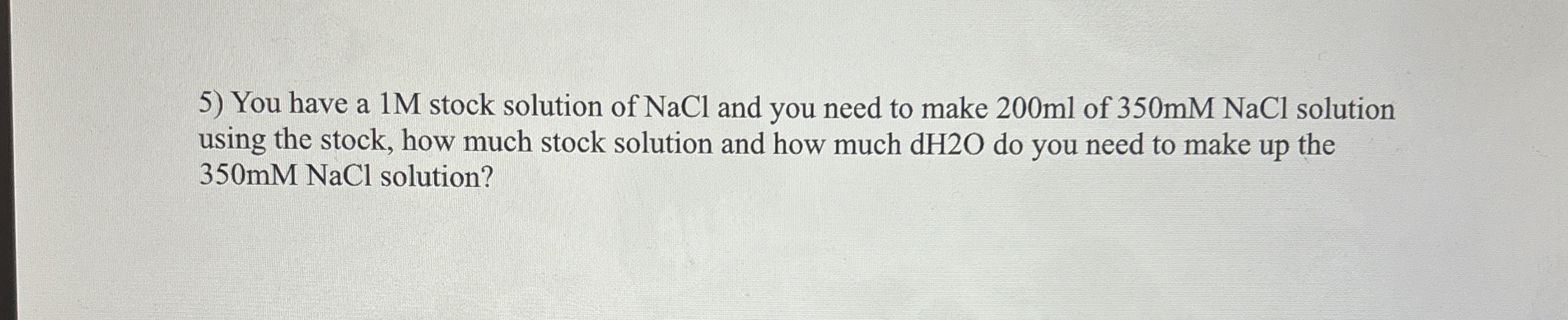 You have a 1 ﻿M stock solution of NaCl and you need | Chegg.com