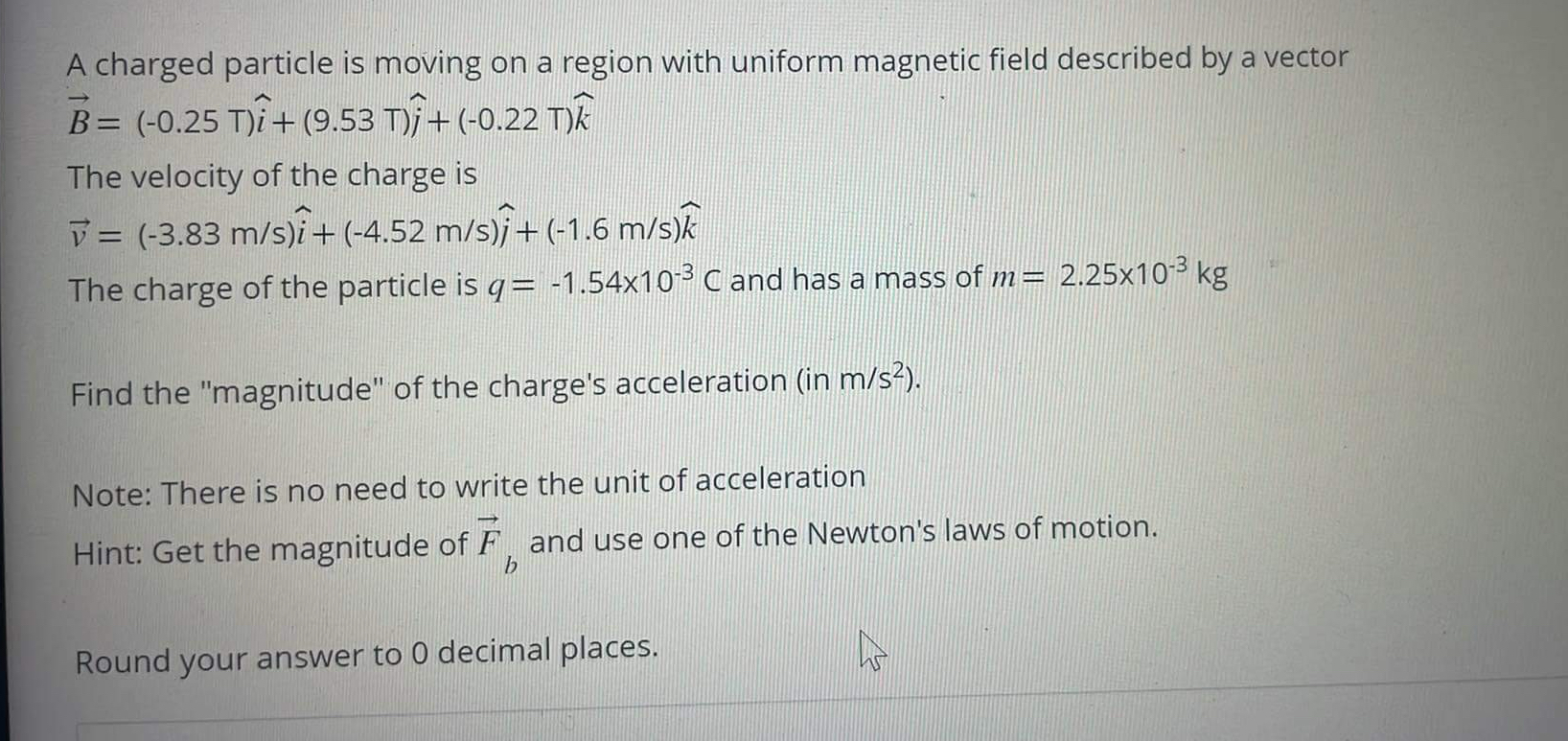 Solved A charged particle is moving on a region with uniform | Chegg.com