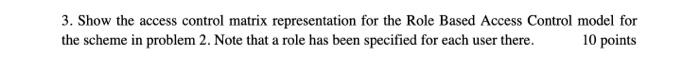Solved 2. Consider the following access control scheme for | Chegg.com