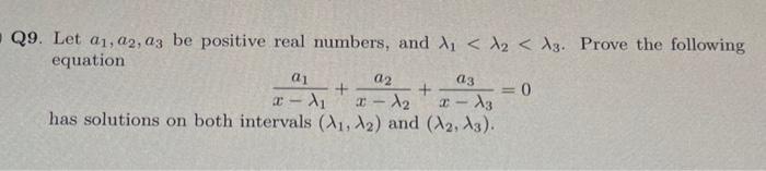 Solved Q9. Let a1,a2,a3 be positive real numbers, and | Chegg.com