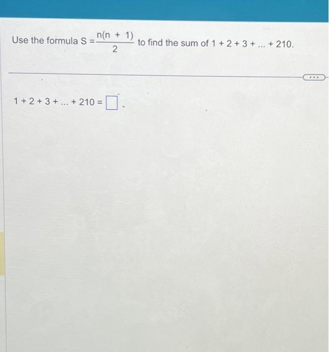 Solved Use the formula S=2n(n+1) to find the sum of | Chegg.com
