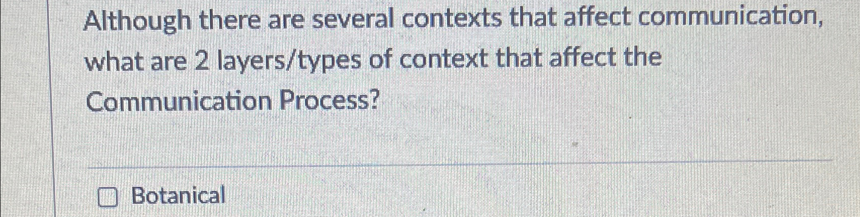 Solved Although there are several contexts that affect | Chegg.com