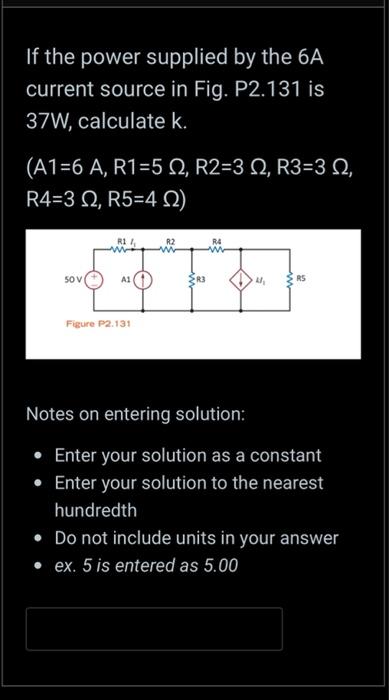 Solved If the power supplied by the 6 A current source in | Chegg.com