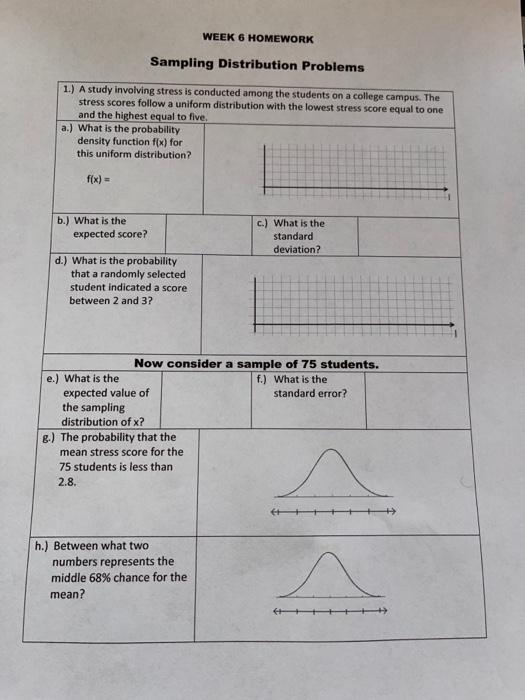 Solved WEEK 6 HOMEWORK Sampling Distribution Problems 1.) A | Chegg.com