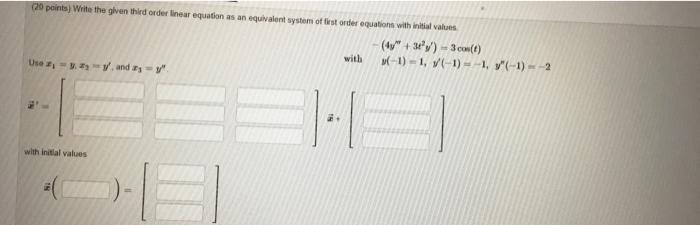 Solved (20 points) Write the given third order linear | Chegg.com