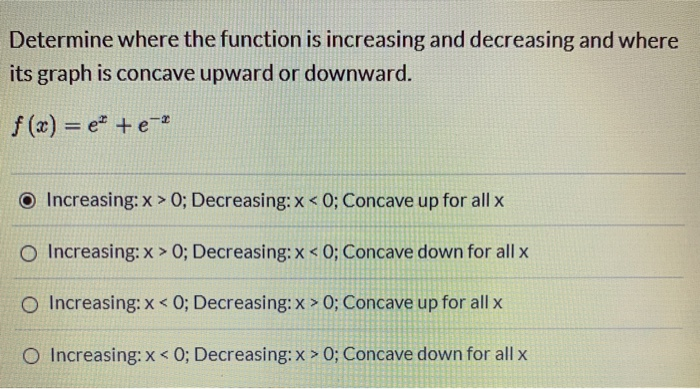 Solved Determine where the function is increasing and | Chegg.com