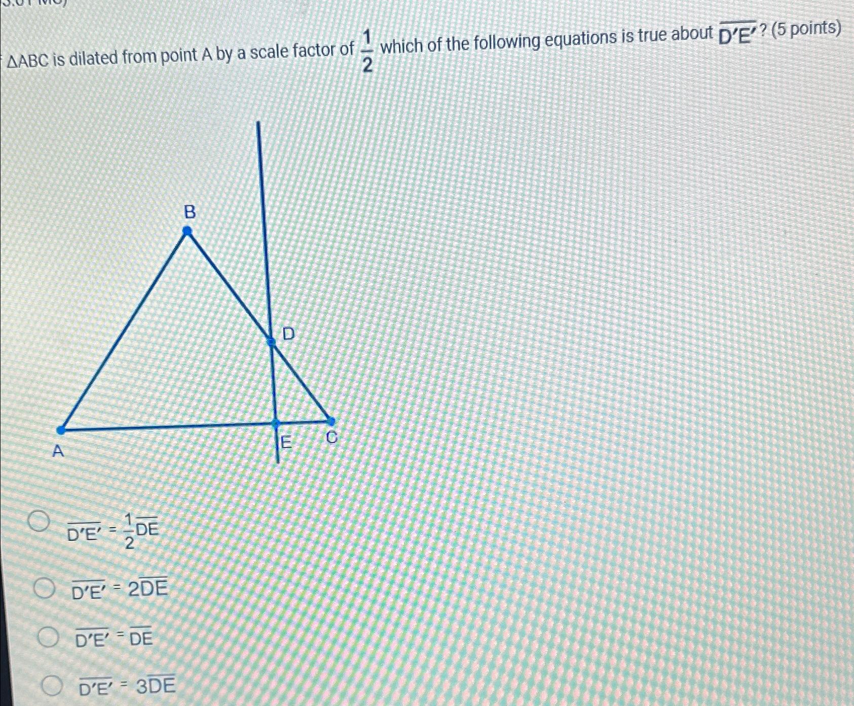 Solved /_(/)ABC is dilated from point A by a scale factor of | Chegg.com