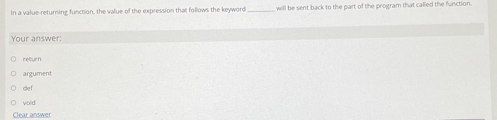 Solved In a value-returning function, the value of the | Chegg.com