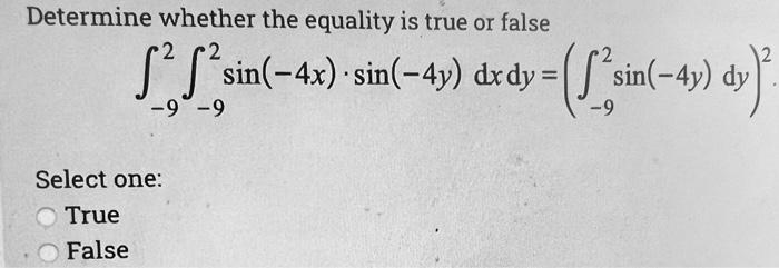 Solved Determine whether the equality is true or false | Chegg.com