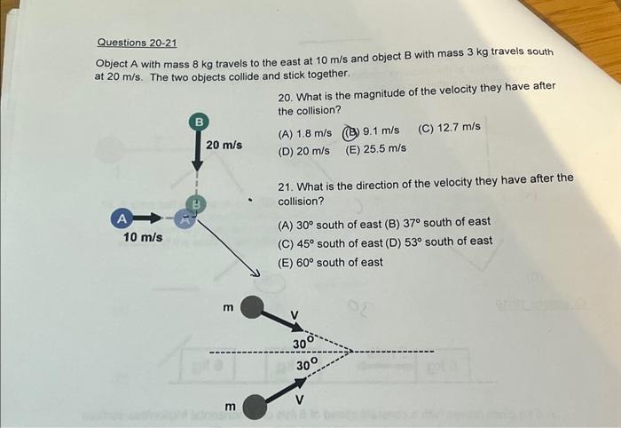 Solved Questions 20-21 Object A with mass 8 kg travels to | Chegg.com
