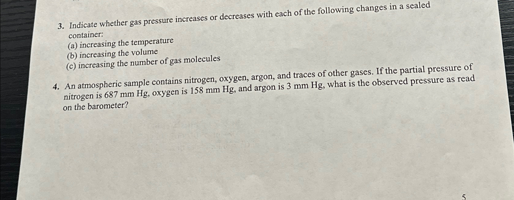 Indicate whether gas pressure increases or decreases | Chegg.com