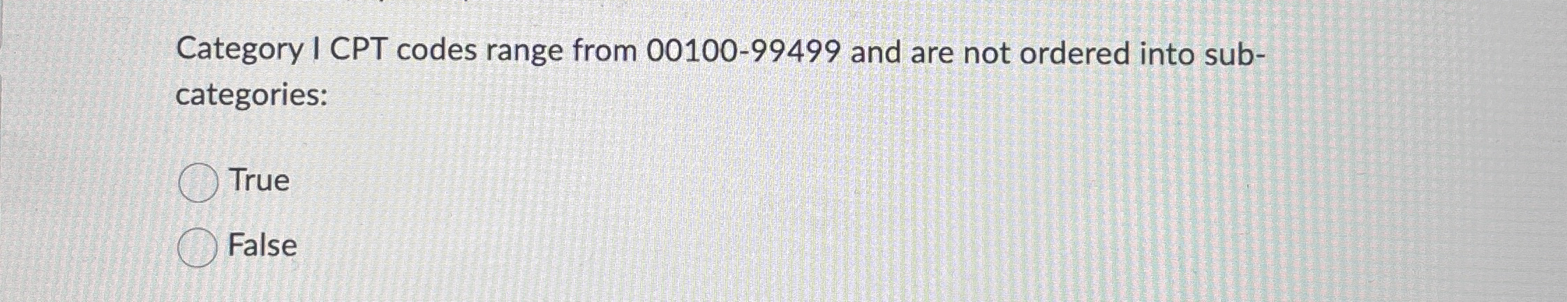 Solved Category I CPT codes range from 00100-99499 ﻿and are | Chegg.com