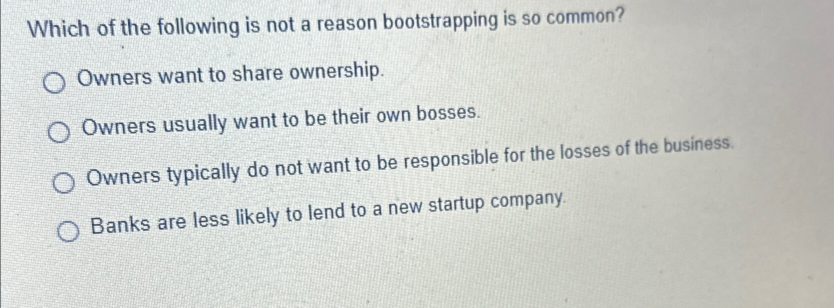 Solved Which Of The Following Is Not A Reason Bootstrapping
