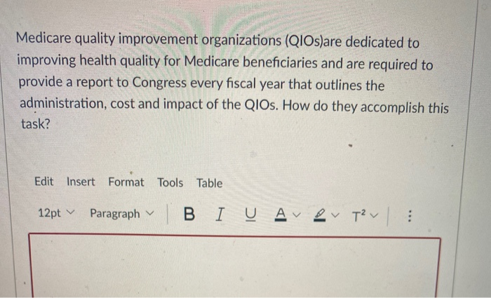Solved Medicare quality improvement organizations (QiOs)are | Chegg.com