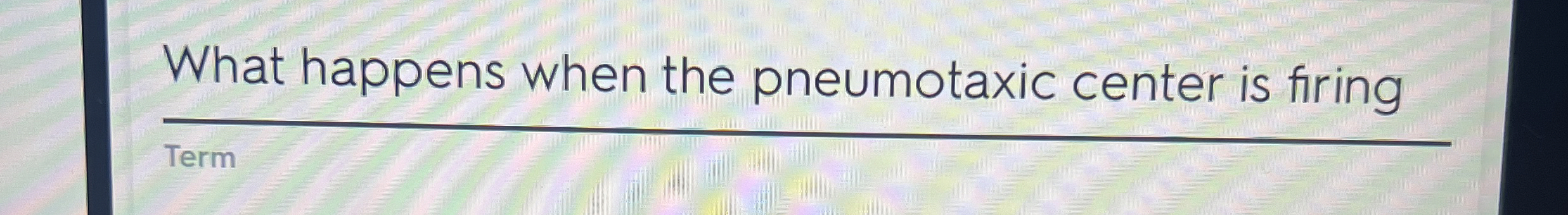 Solved What happens when the pneumotaxic center is firing | Chegg.com