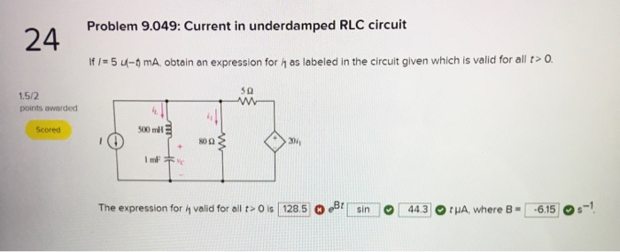 Solved Problem 9.049: Current in underdamped RLC circuit 24 | Chegg.com