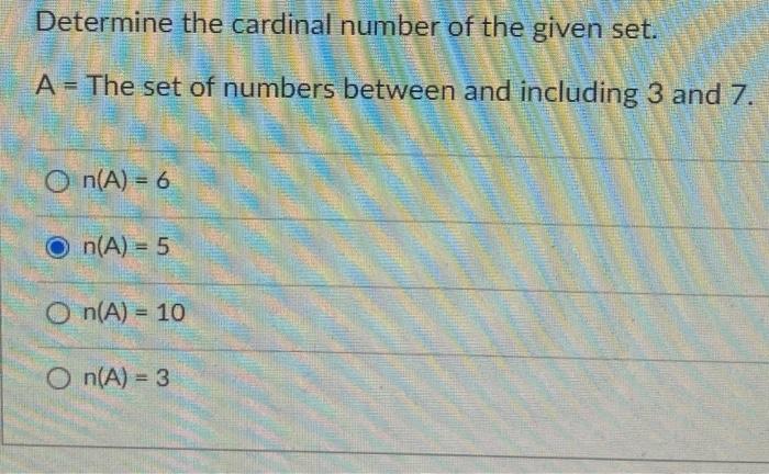 Solved Determine the cardinal number of the given set. A= | Chegg.com
