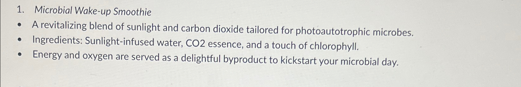 Solved What metabolic process is Microbial Wake-up SmoothieA | Chegg.com