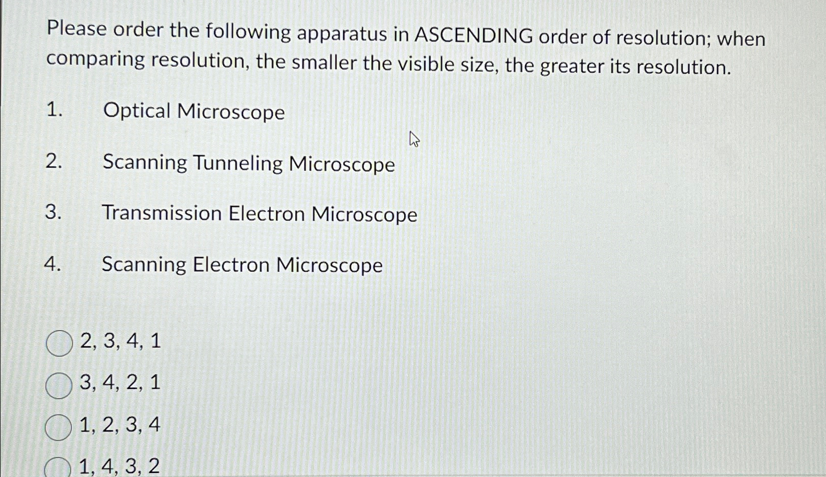 Please order the following apparatus in ASCENDING | Chegg.com