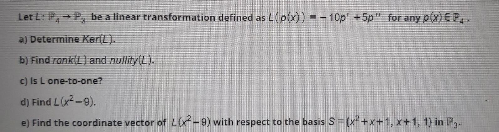 Solved Let L: P. → P3 be a linear transformation defined as | Chegg.com