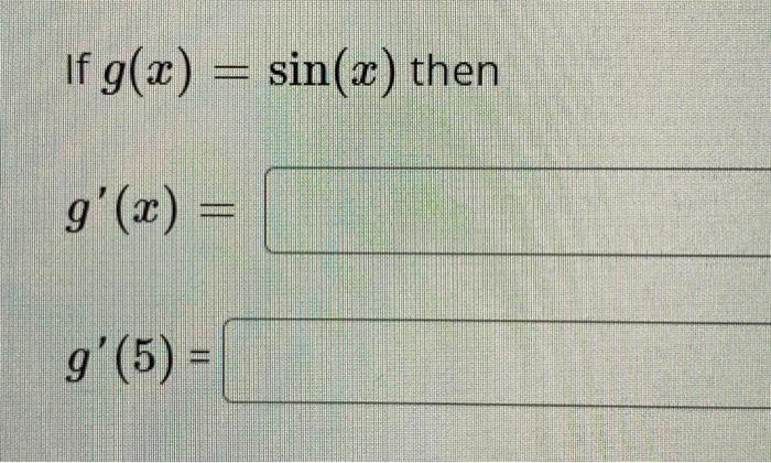 Solved If g(x)=sin(x) then | Chegg.com