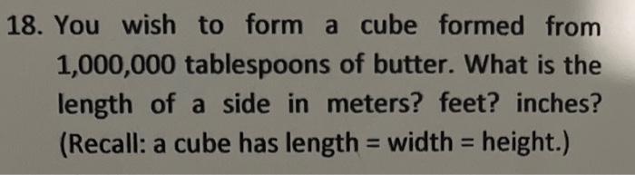 18. You wish to form a cube formed from 1,000,000 | Chegg.com