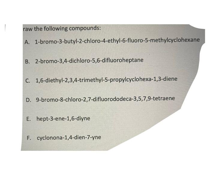 Solved raw the following compounds: A. | Chegg.com