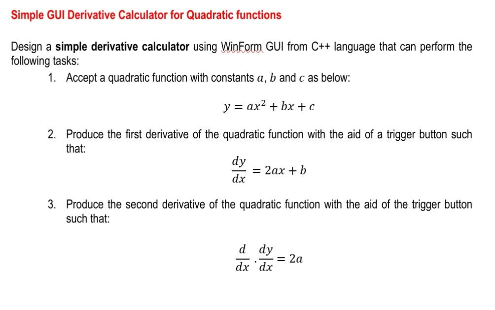 Solved Simple GUI Derivative Calculator for Quadratic | Chegg.com