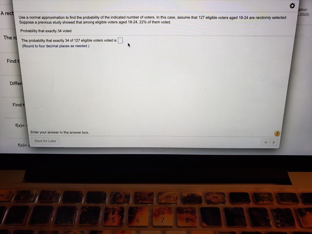 Solved A rect ption 2020) Use a normal approximation to find | Chegg.com Solved A rect ption 2020) Use a normal approximation to find | Chegg.com