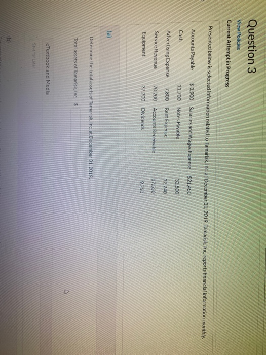 Solved Question 3 View Policies Current Attempt in Progress | Chegg.com