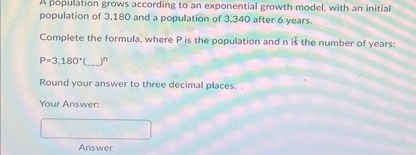 Solved A population grows according to an exponential growth | Chegg.com