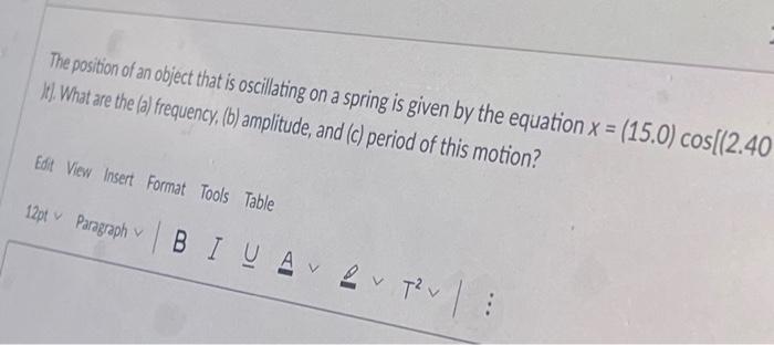 Solved The position of an object that is oscillating on a | Chegg.com