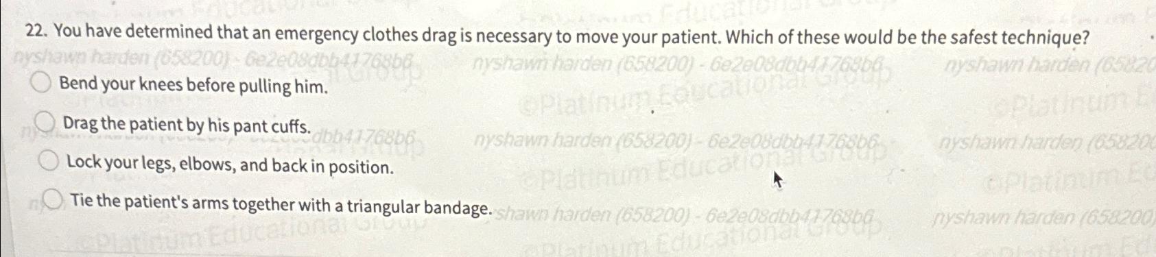 Solved You have determined that an emergency clothes drag is | Chegg.com