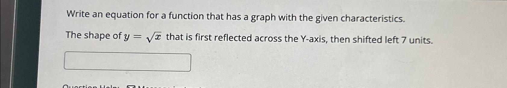 Solved Write an equation for a function that has a graph | Chegg.com