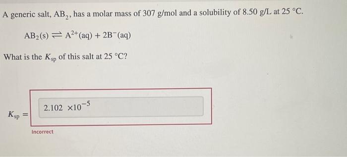 Solved A generic salt, AB2, has a molar mass of 307 g/mol | Chegg.com