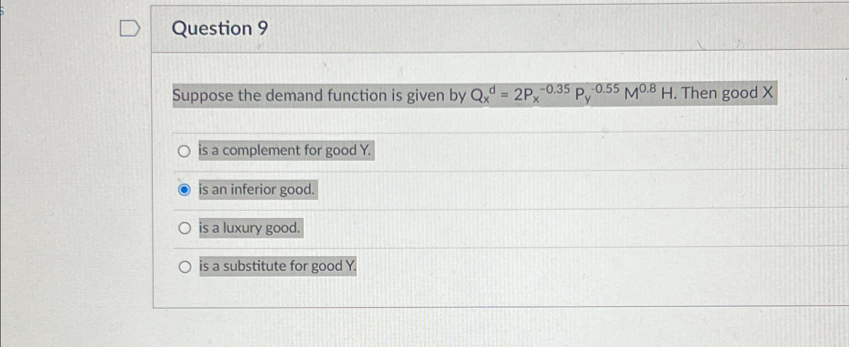 Solved Question 9Suppose the demand function is given by | Chegg.com