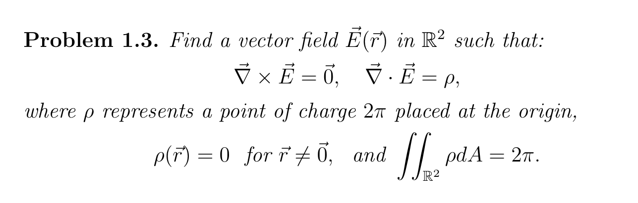 Solved Problem 1.3. ﻿Find a vector field vec(E)(vec(r)) ﻿in | Chegg.com