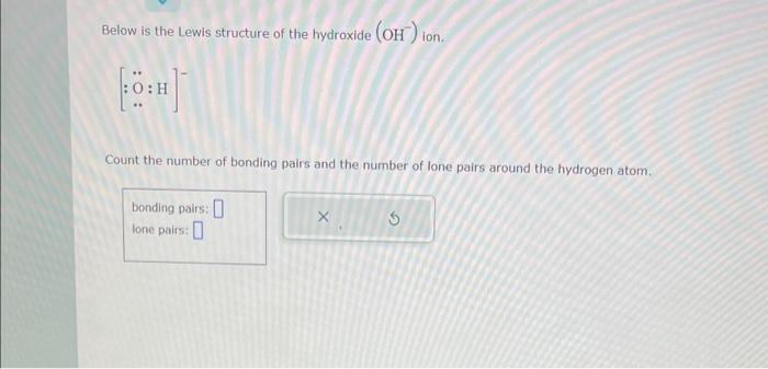 Solved Below is the Lewis structure of the hydroxide | Chegg.com