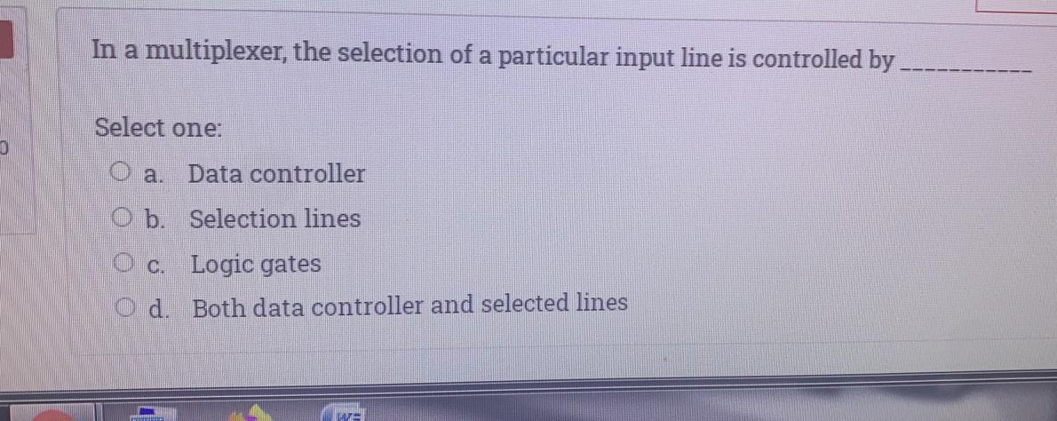 Solved In a multiplexer, the selection of a particular input | Chegg.com